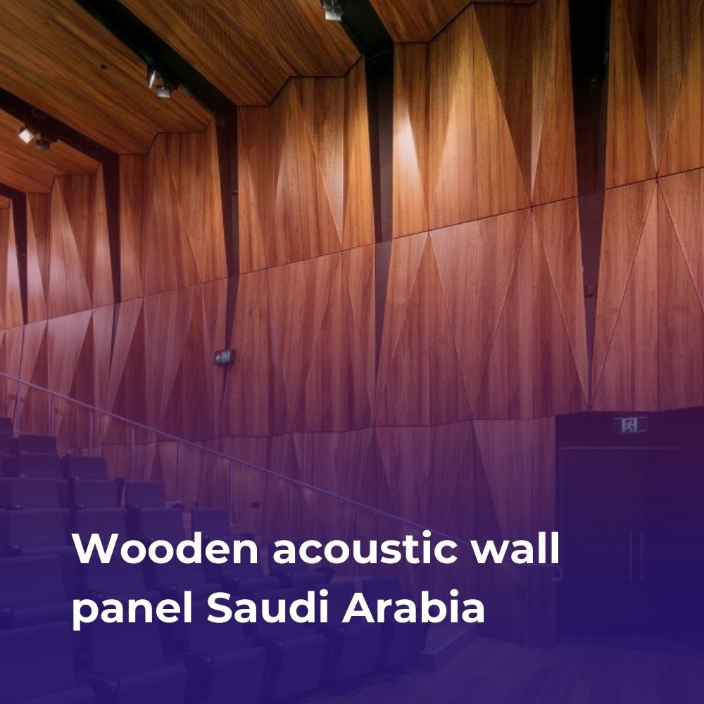 Best Wooden acoustic wall panel Saudi Arabia | 2026